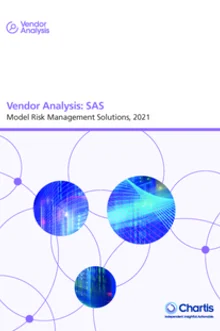 Vendor Analysis: SAS; Model Risk Management Solutions, 2021 - Chartis ...