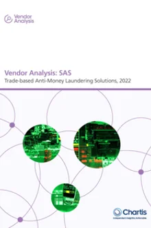 Vendor Analysis: SAS; Trade-based Anti-Money Laundering Solutions, 2022 ...