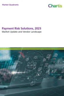 Payment Risk Solutions, 2023: Market and Vendor Landscape - Chartis ...
