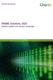 FRAML Solutions, 2023: Market and Vendor Landscape - Chartis Research